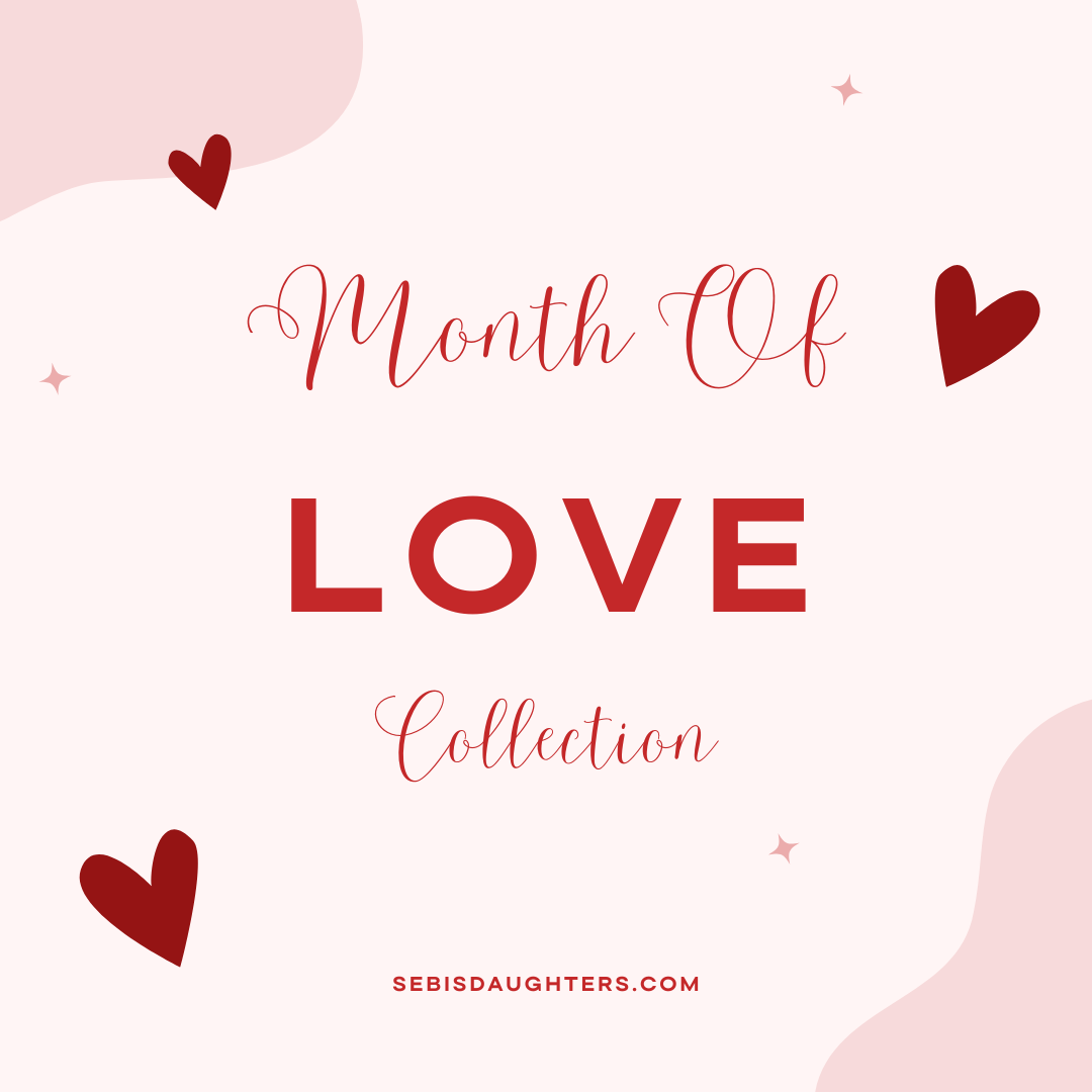 The Month Of Love Collection – Sebi's Daughters